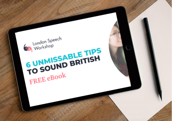 eBook: 6 Tips to Sound More British | Accent Training - London Speech ...